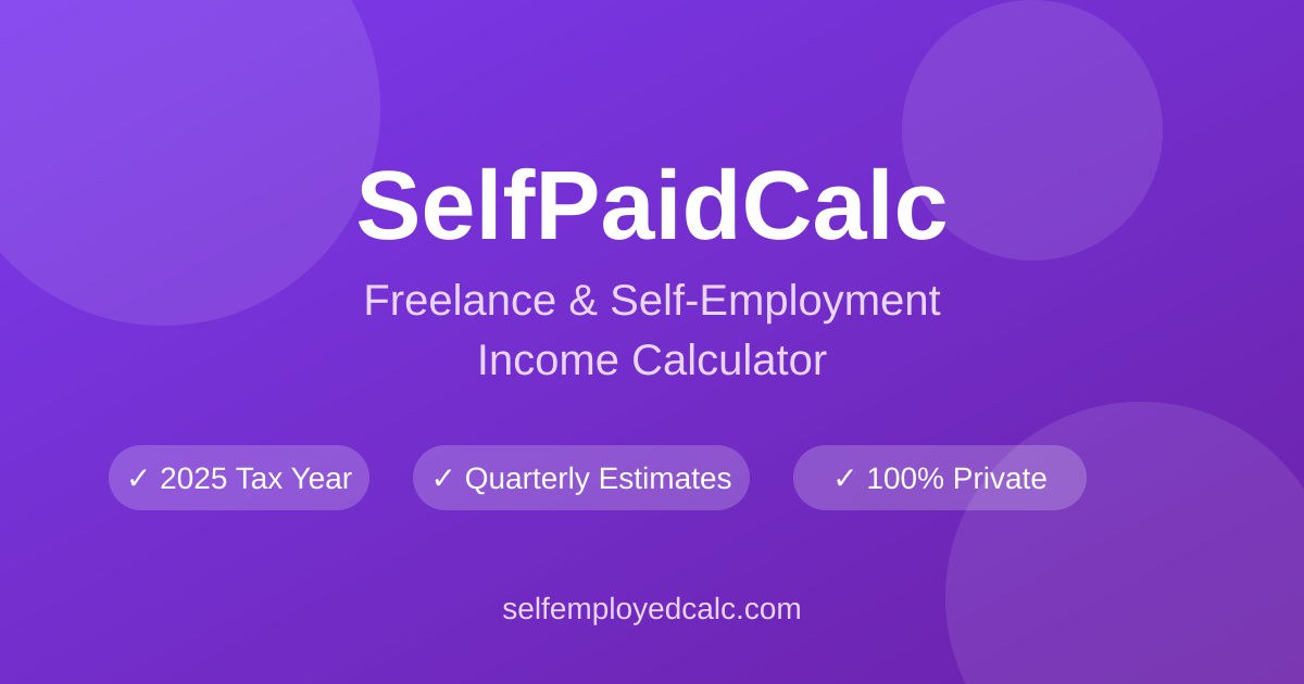 Freelance & Self-Employment Income Calculator | SelfPaidCalc